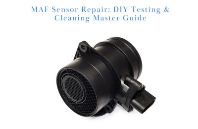 Maf Sensor Repair Diy Testing Cleaning Master Guide